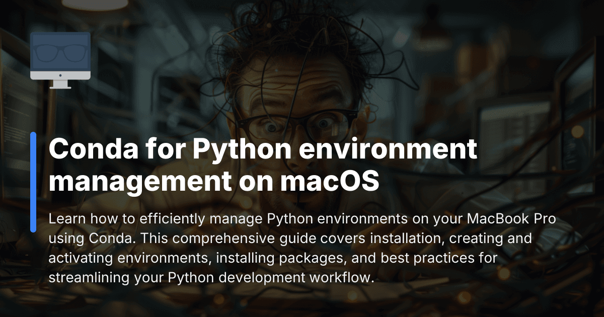 Conda for Python environment management on macOS